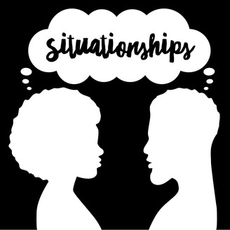 Dating and Relationships EP1: What Is A Situationship? – The Brown ...